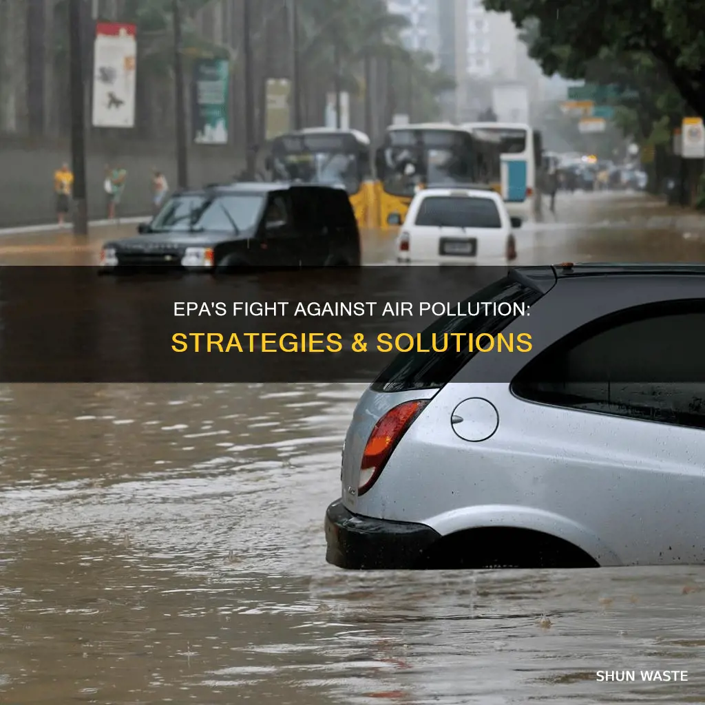 Epa's Fight Against Air Pollution: Strategies & Solutions | ShunWaste