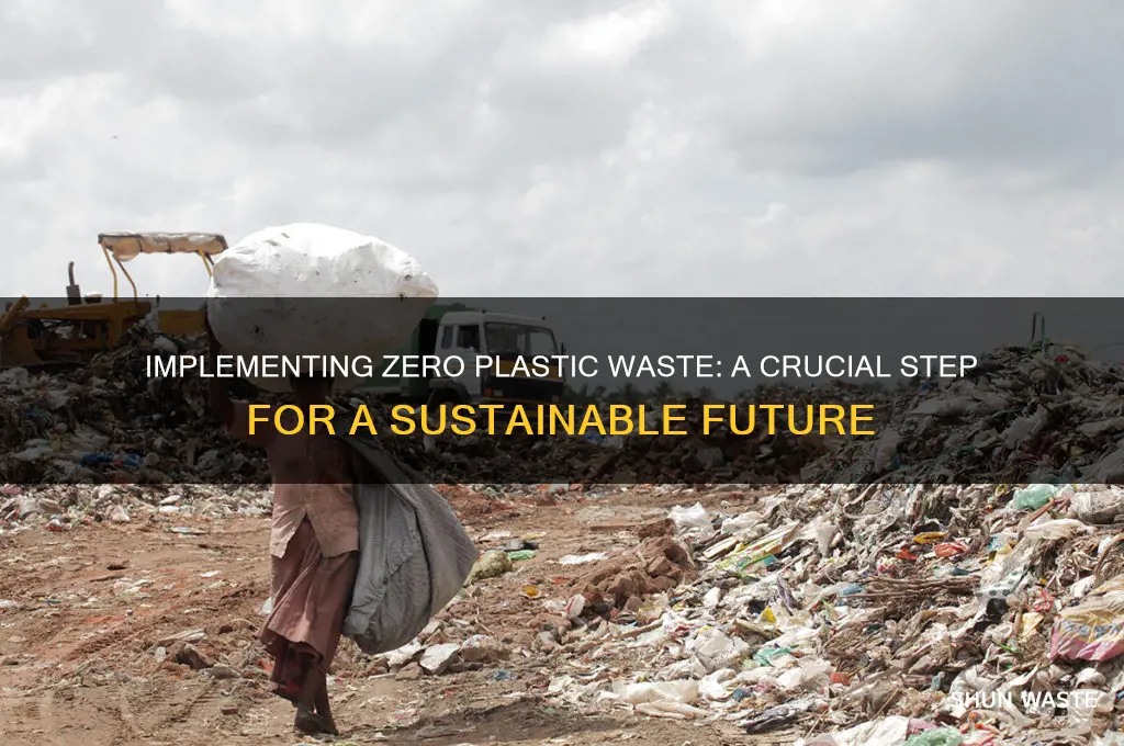 Implementing Zero Plastic Waste: A Crucial Step For A Sustainable ...