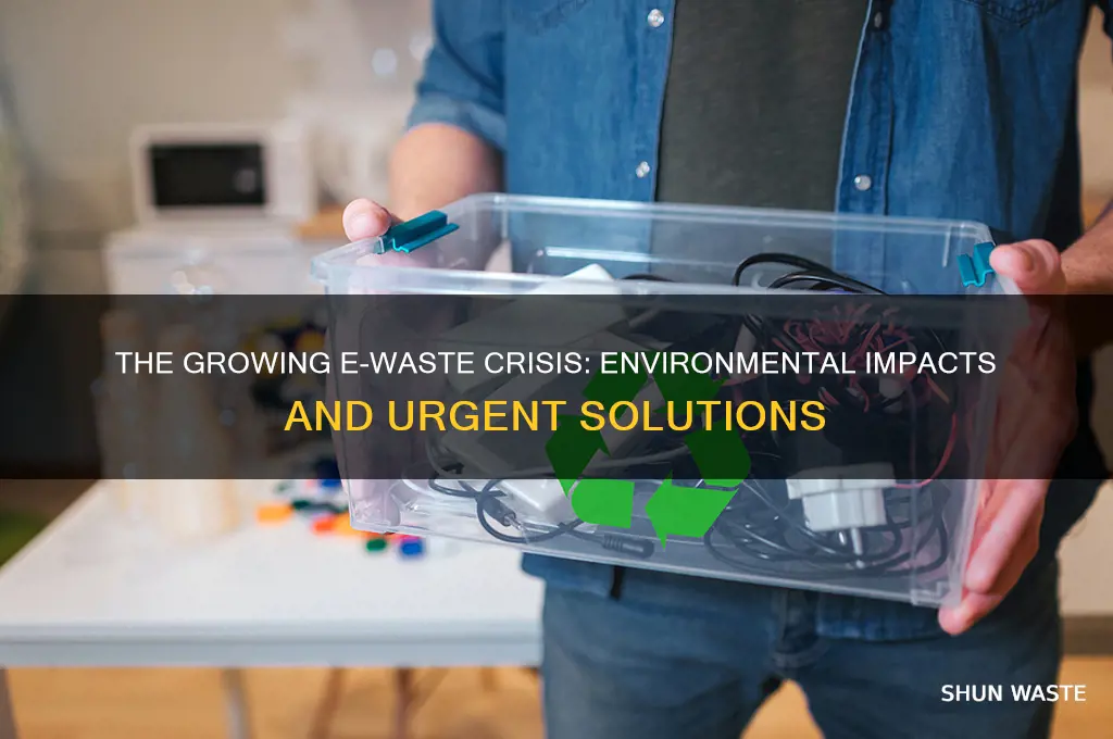 The Growing E-Waste Crisis: Environmental Impacts And Urgent Solutions ...