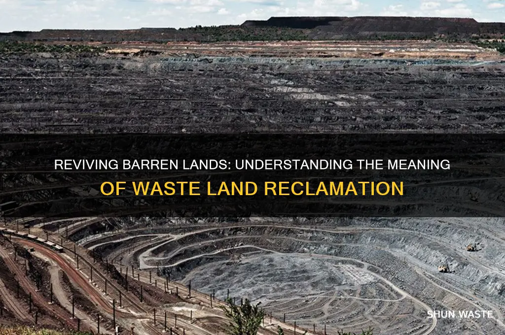 Reviving Barren Lands: Understanding The Meaning Of Waste Land ...