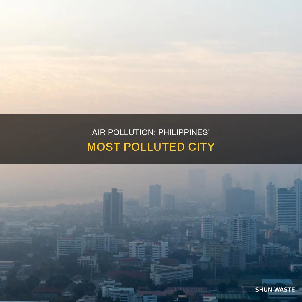 Air Pollution: Philippines' Most Polluted City | ShunWaste
