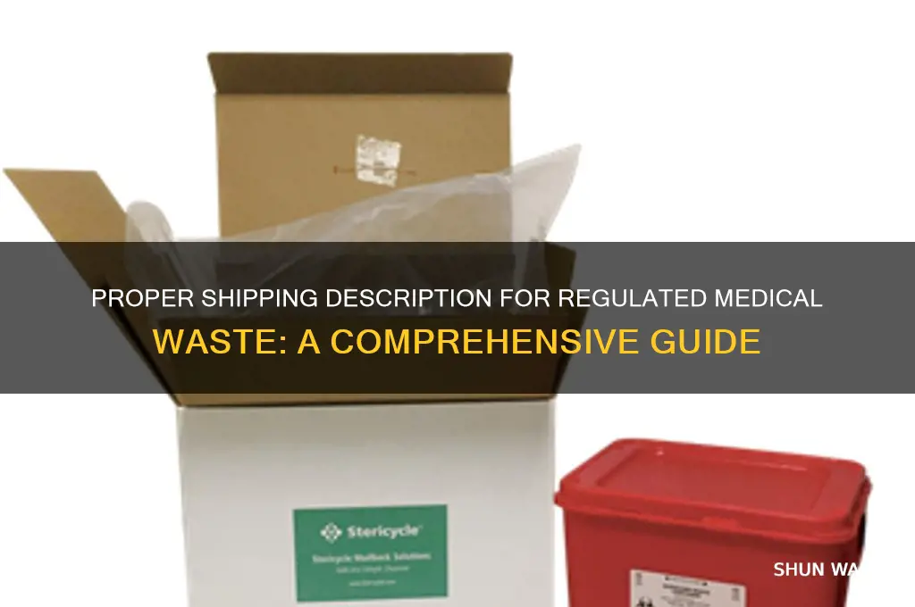 Proper Shipping Description For Regulated Medical Waste: A ...