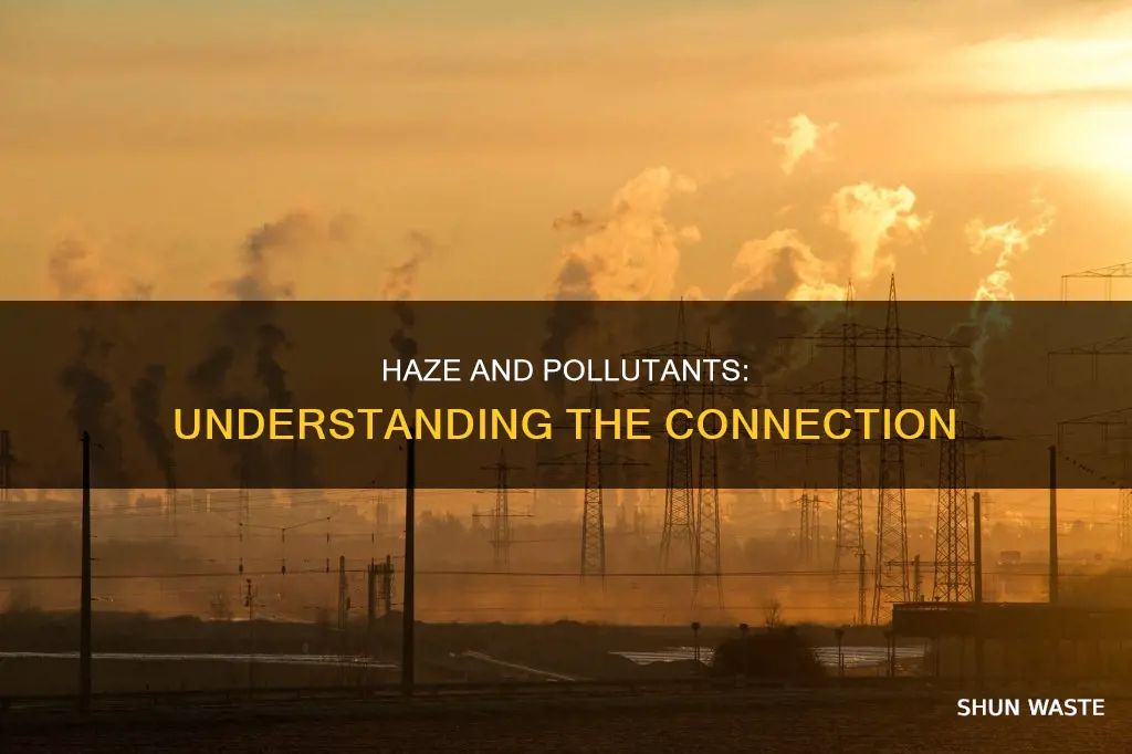 Haze And Pollutants: Understanding The Connection | ShunWaste