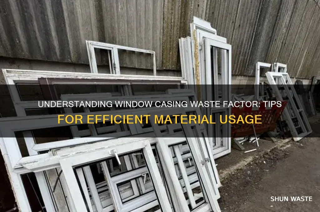 Understanding Window Casing Waste Factor: Tips For Efficient Material ...