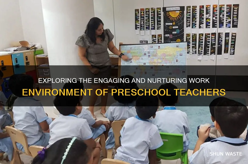 Exploring The Engaging And Nurturing Work Environment Of Preschool ...