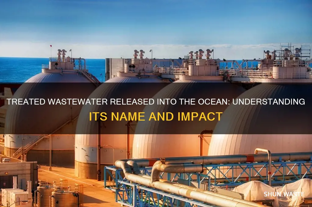Treated Wastewater Released Into The Ocean: Understanding Its Name And ...
