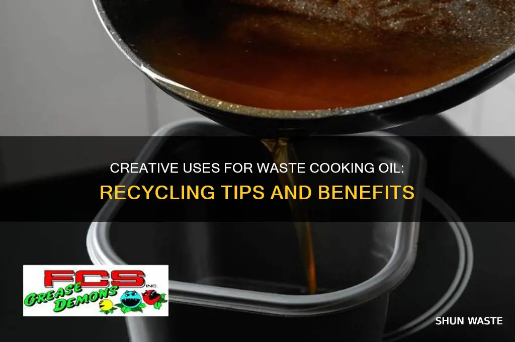 Creative Uses For Waste Cooking Oil: Recycling Tips And Benefits ...
