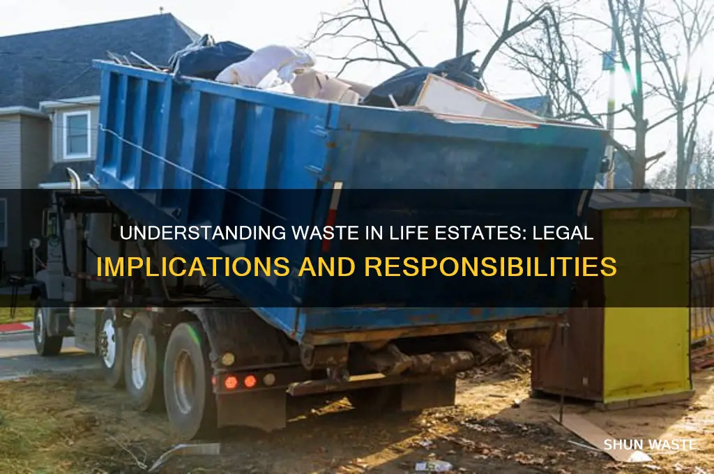 Understanding Waste In Life Estates: Legal Implications And ...