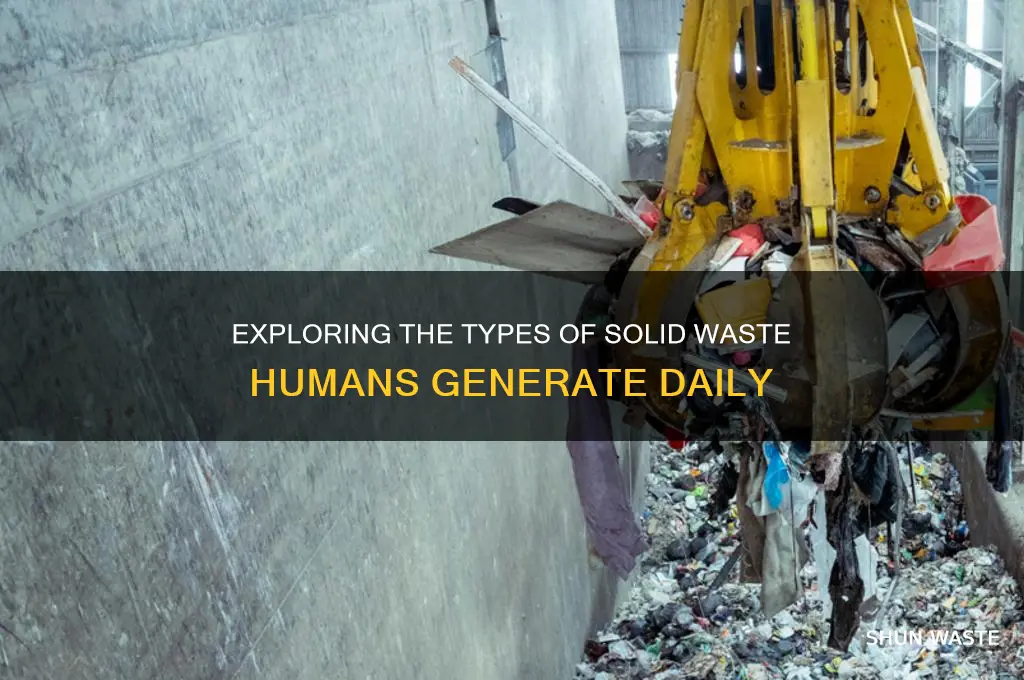 Exploring The Types Of Solid Waste Humans Generate Daily | ShunWaste