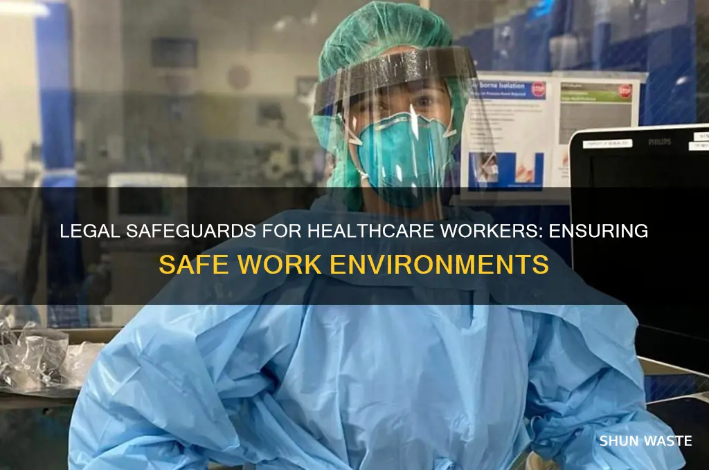 Legal Safeguards For Healthcare Workers: Ensuring Safe Work ...