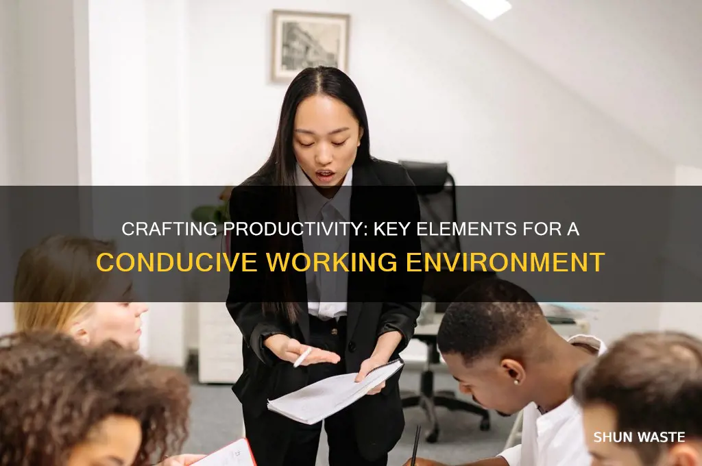Crafting Productivity: Key Elements For A Conducive Working Environment ...