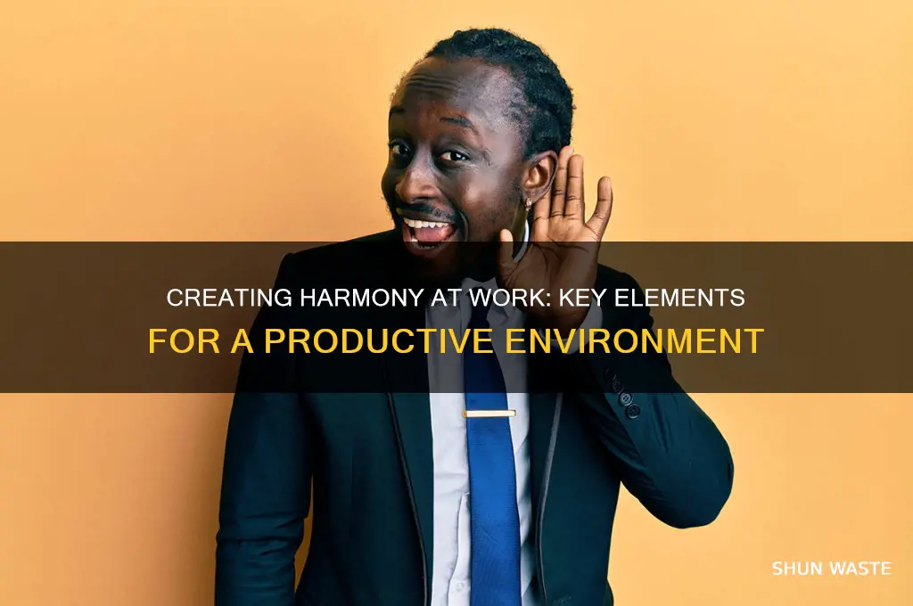 Creating Harmony At Work: Key Elements For A Productive Environment ...