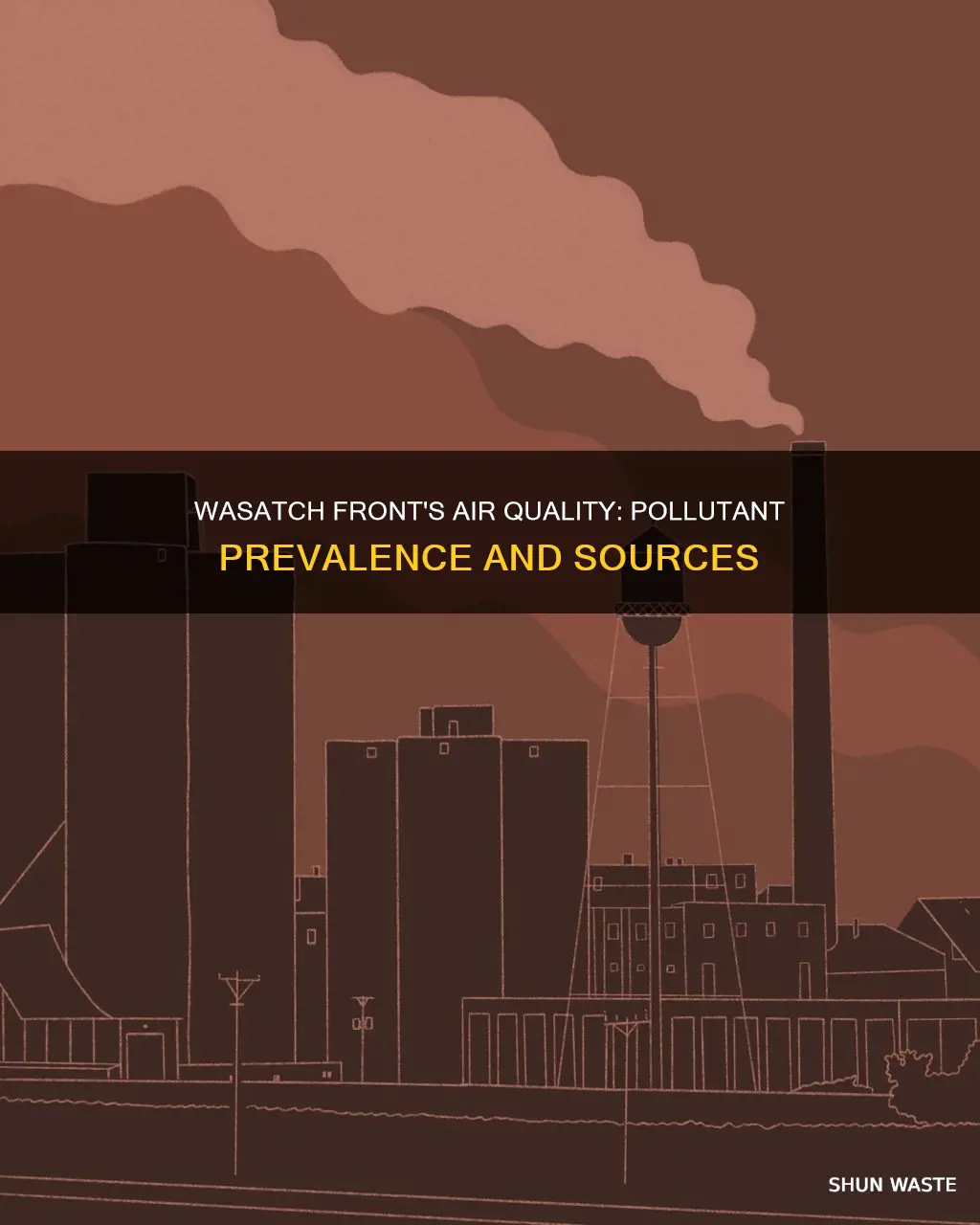 Wasatch Front's Air Quality: Pollutant Prevalence And Sources | ShunWaste