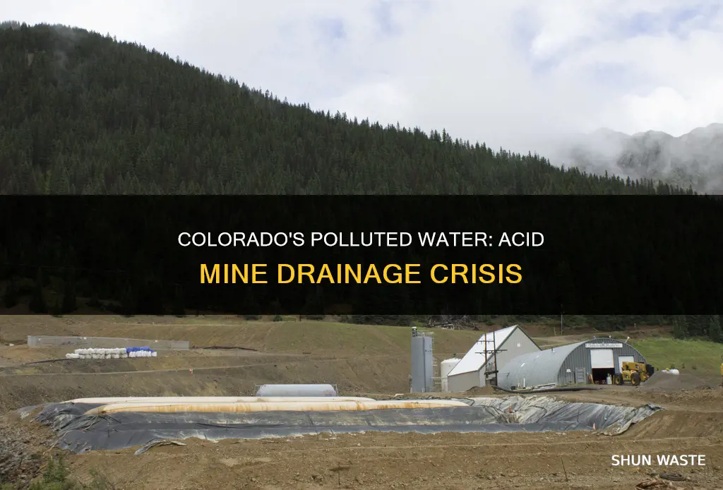 Colorado's Polluted Water: Acid Mine Drainage Crisis | ShunWaste