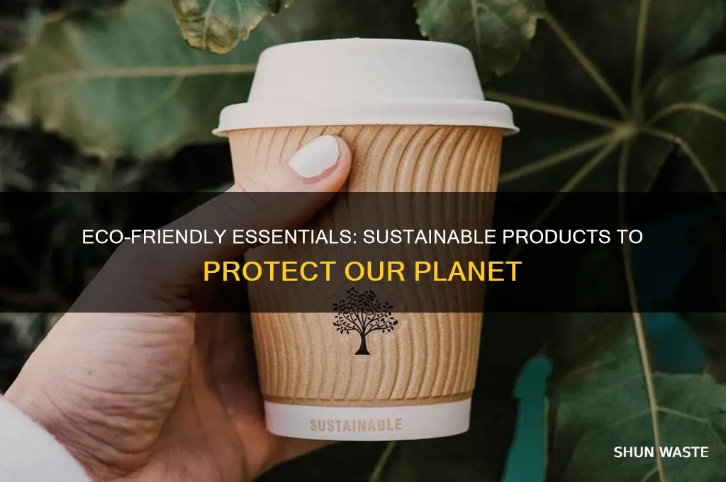 Eco-Friendly Essentials: Sustainable Products To Protect Our Planet ...