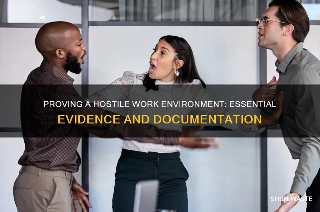 Proving A Hostile Work Environment: Essential Evidence And ...