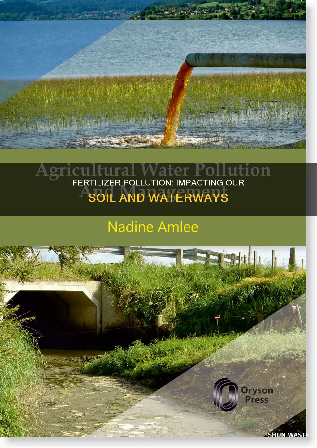 Fertilizer Pollution: Impacting Our Soil And Waterways | ShunWaste