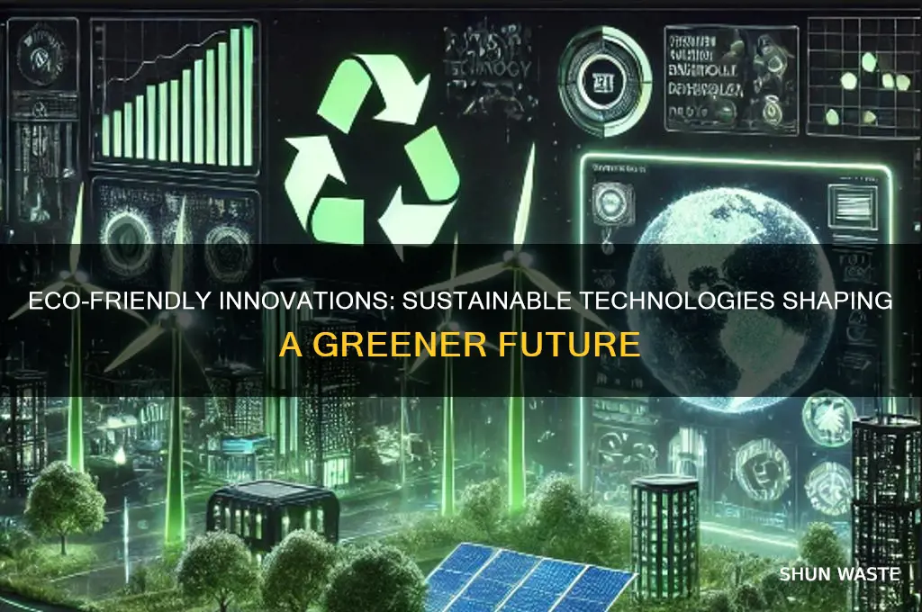 Eco-Friendly Innovations: Sustainable Technologies Shaping A Greener ...