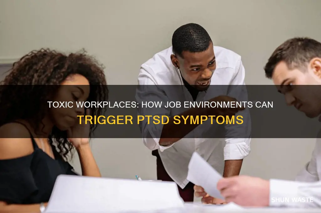 Toxic Workplaces: How Job Environments Can Trigger Ptsd Symptoms ...