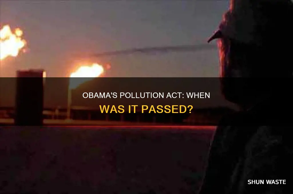 Obama's Pollution Act: When Was It Passed? | ShunWaste