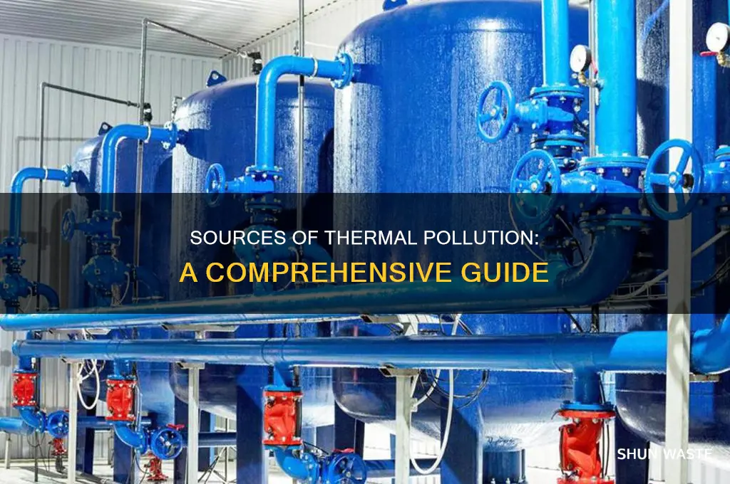 Sources Of Thermal Pollution: A Comprehensive Guide | ShunWaste