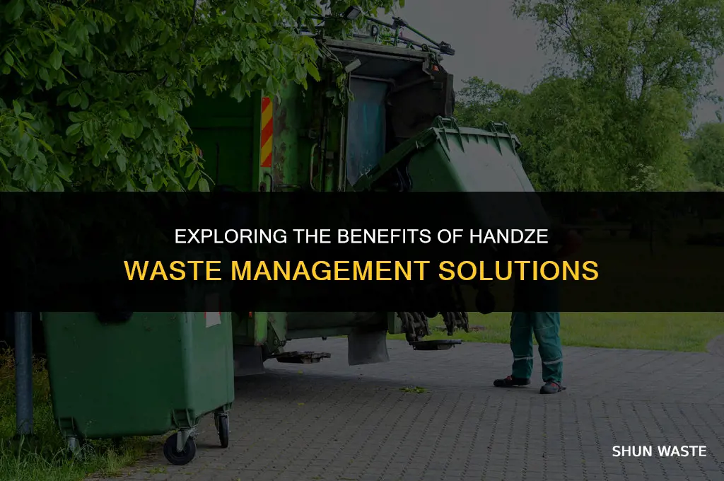 Exploring The Benefits Of Handze Waste Management Solutions | ShunWaste