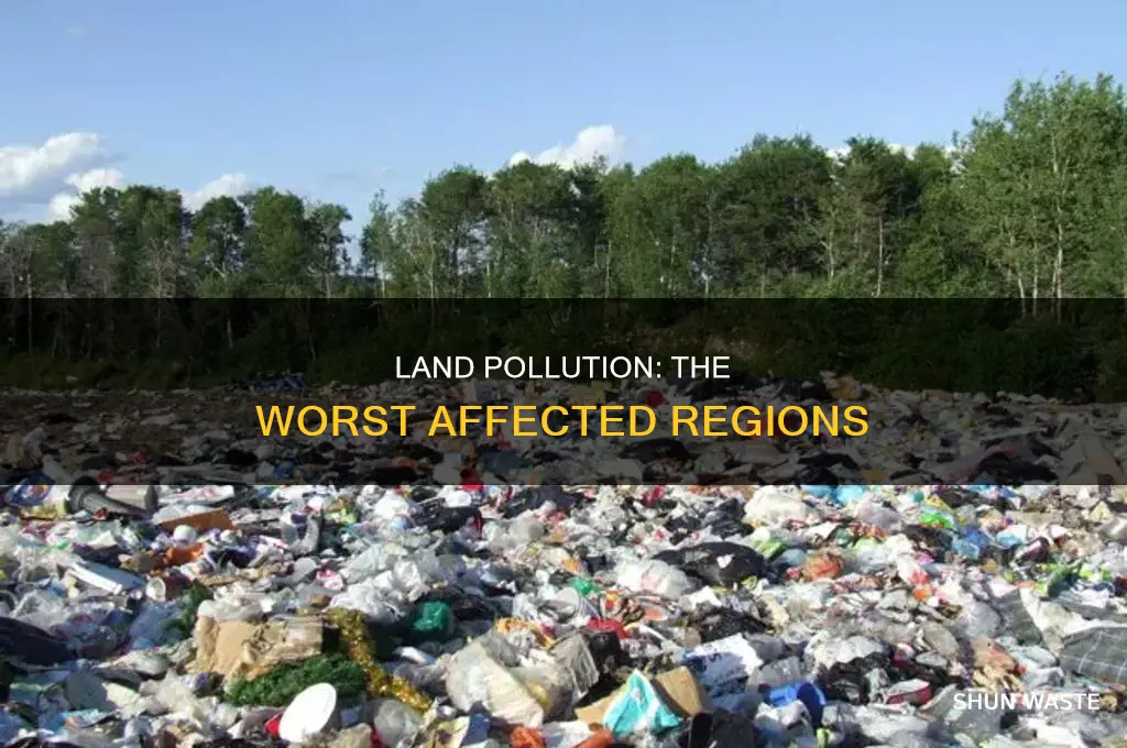 Land Pollution: The Worst Affected Regions | ShunWaste