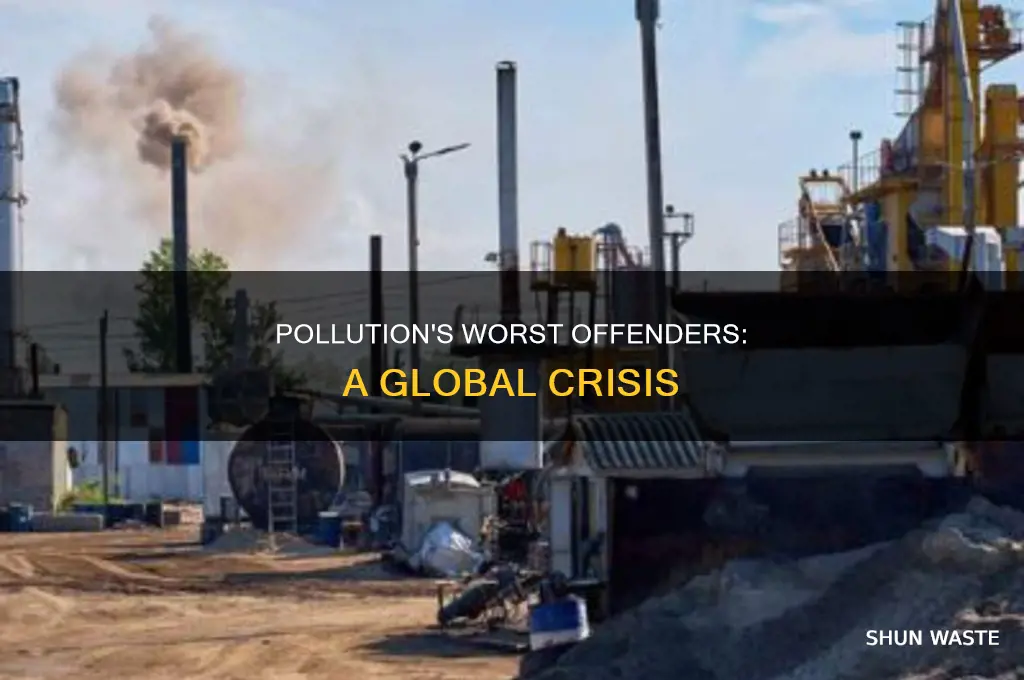 Pollution's Worst Offenders: A Global Crisis | ShunWaste