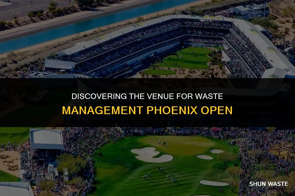 Discovering The Venue For Waste Management Phoenix Open | ShunWaste