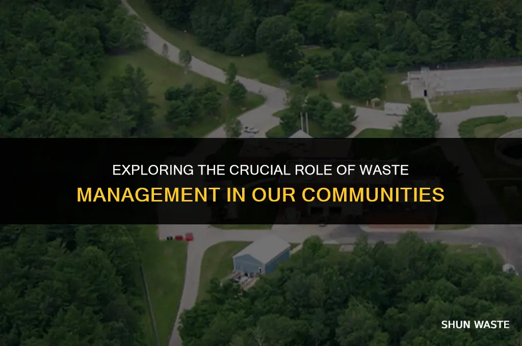 Exploring The Crucial Role Of Waste Management In Our Communities ...