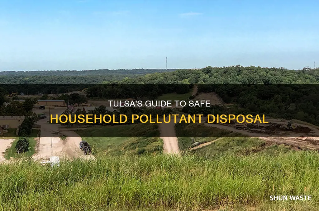 Tulsa's Guide To Safe Household Pollutant Disposal | ShunWaste