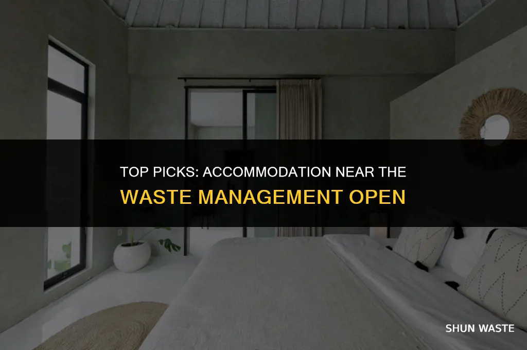 Top Picks: Accommodation Near The Waste Management Open | ShunWaste