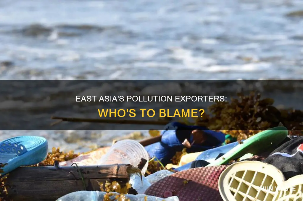 East Asia's Pollution Exporters: Who's To Blame? | ShunWaste