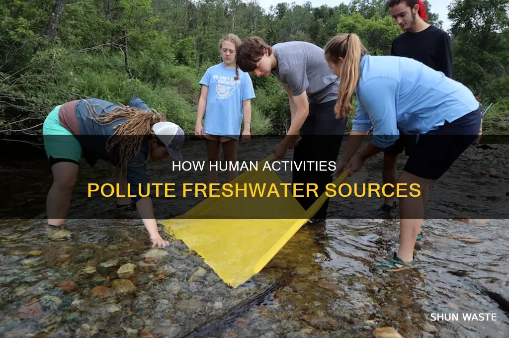 How Human Activities Pollute Freshwater Sources | ShunWaste