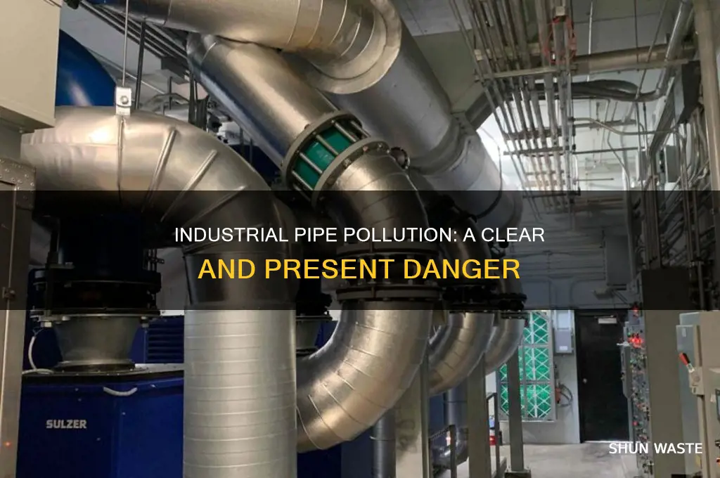Industrial Pipe Pollution: A Clear And Present Danger | ShunWaste