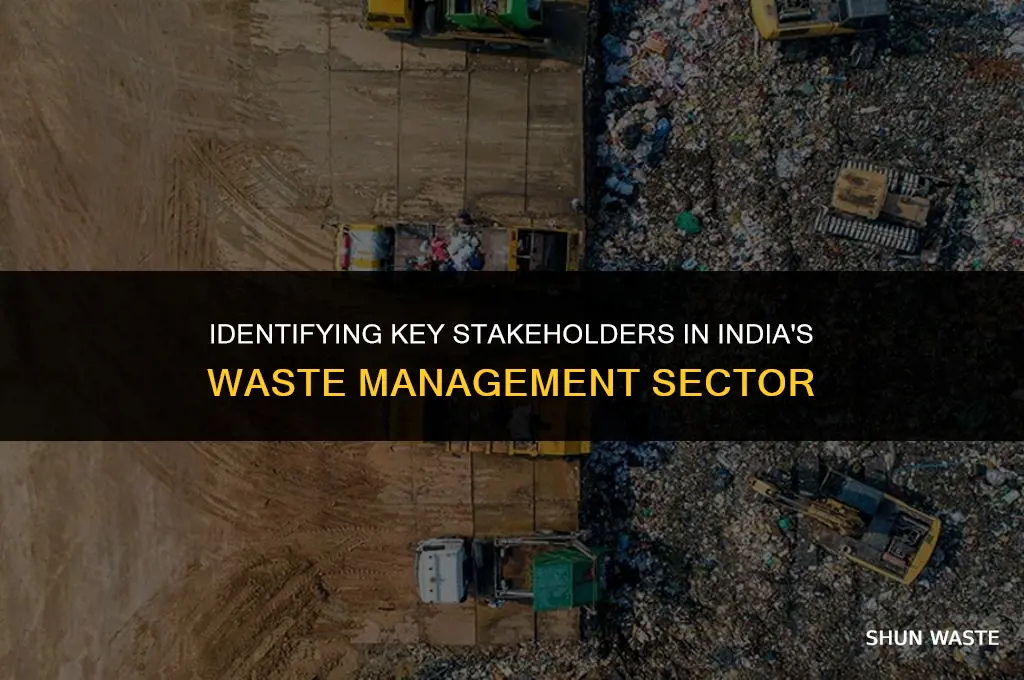 Identifying Key Stakeholders In India's Waste Management Sector | ShunWaste