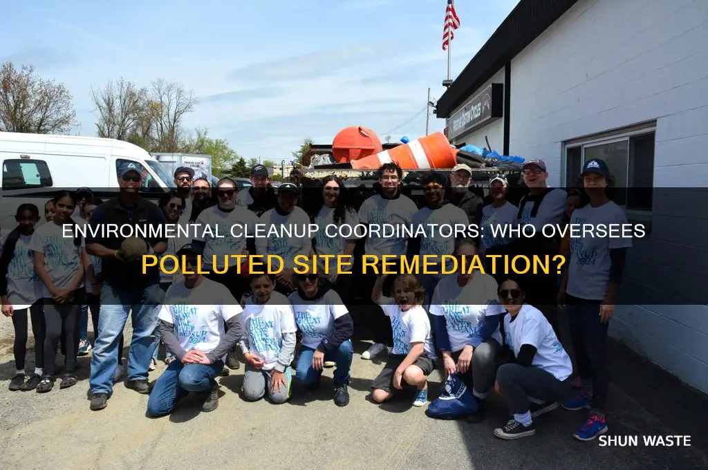 Environmental Cleanup Coordinators: Who Oversees Polluted Site ...