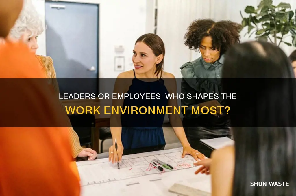 Leaders Or Employees: Who Shapes The Work Environment Most? | ShunWaste
