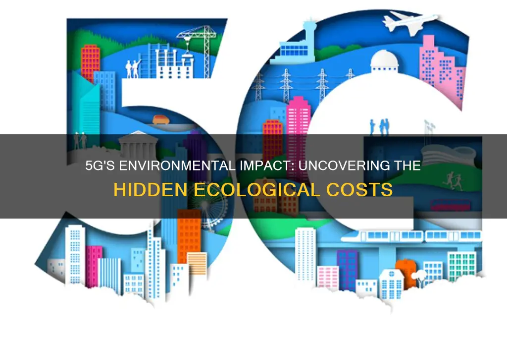 5G's Environmental Impact: Uncovering The Hidden Ecological Costs ...