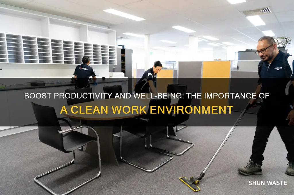 Boost Productivity And Well-Being: The Importance Of A Clean Work ...