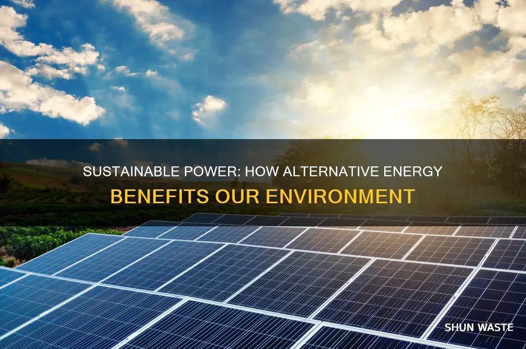 Sustainable Power: How Alternative Energy Benefits Our Environment ...