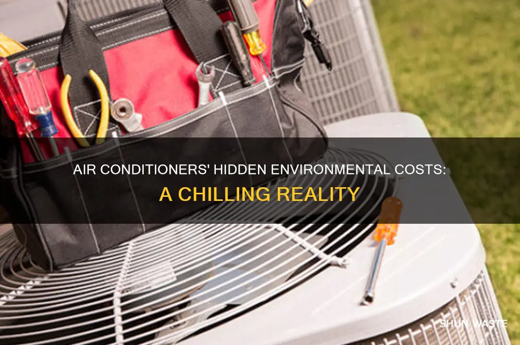 Air Conditioners' Hidden Environmental Costs: A Chilling Reality ...