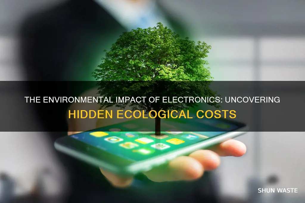 The Environmental Impact Of Electronics: Uncovering Hidden Ecological ...