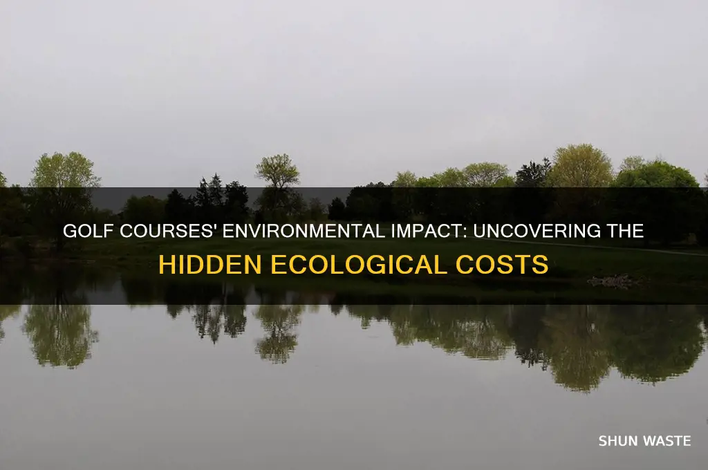 Golf Courses' Environmental Impact: Uncovering The Hidden Ecological ...