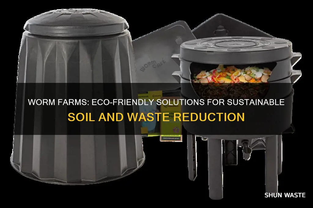 Worm Farms: Eco-Friendly Solutions For Sustainable Soil And Waste ...