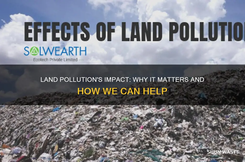 Land Pollution's Impact: Why It Matters And How We Can Help | ShunWaste