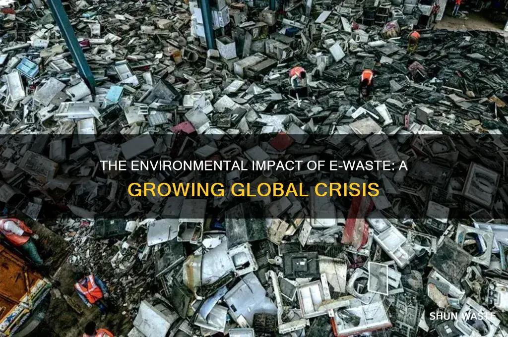 The Environmental Impact Of E-Waste: A Growing Global Crisis | ShunWaste