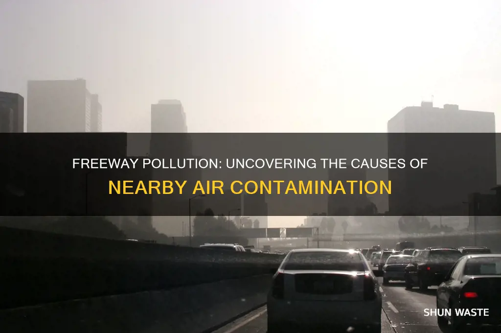 Freeway Pollution: Uncovering The Causes Of Nearby Air Contamination ...