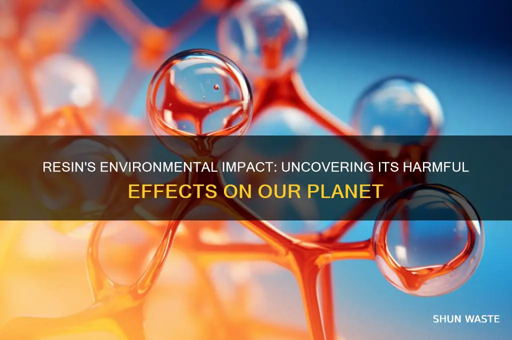 Resin's Environmental Impact: Uncovering Its Harmful Effects On Our ...