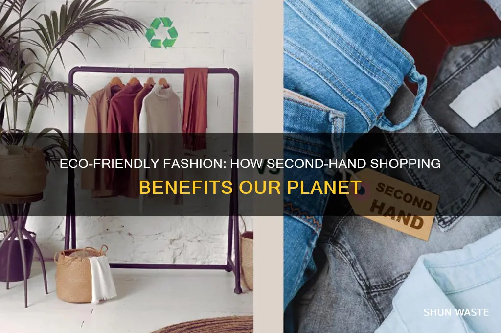 Eco-Friendly Fashion: How Second-Hand Shopping Benefits Our Planet ...